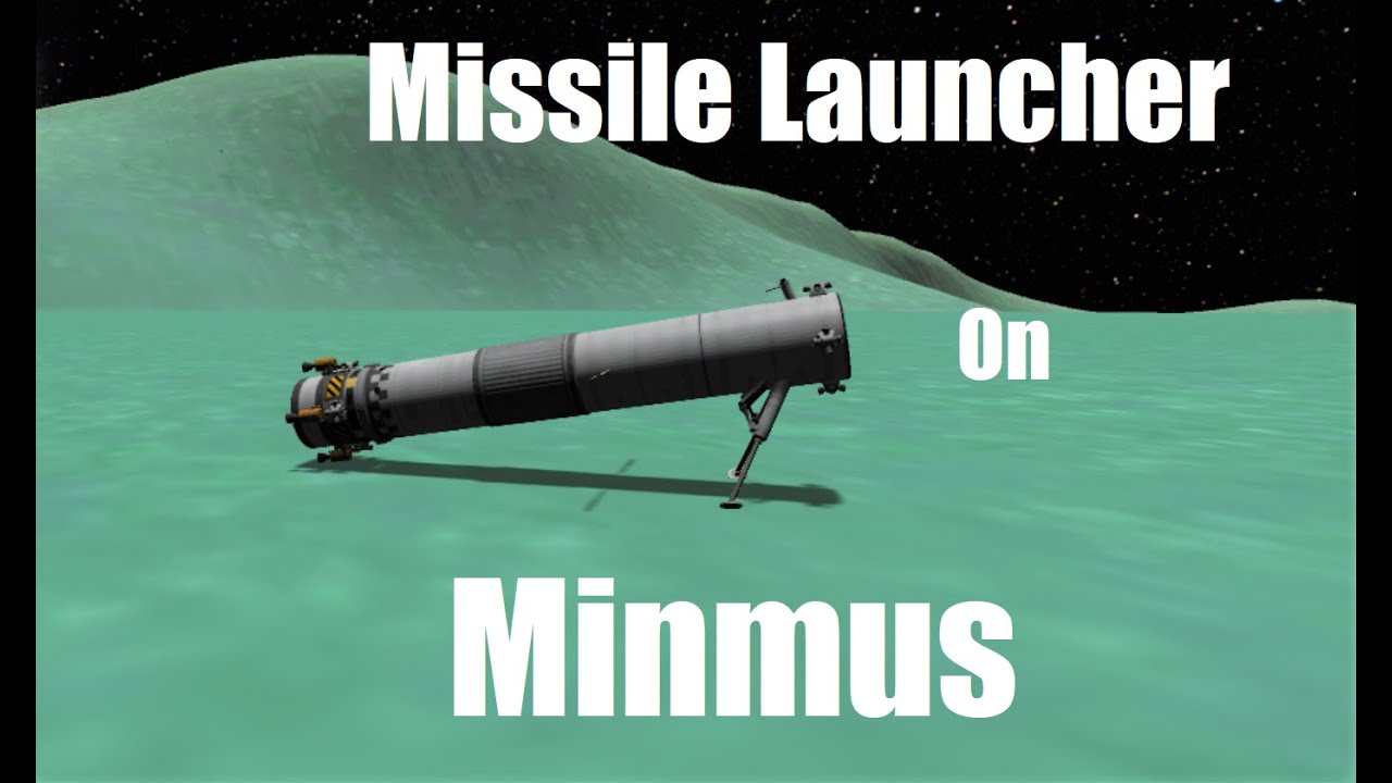 MISSILE LAUNCHER On MINMUS - KSP - YouTube