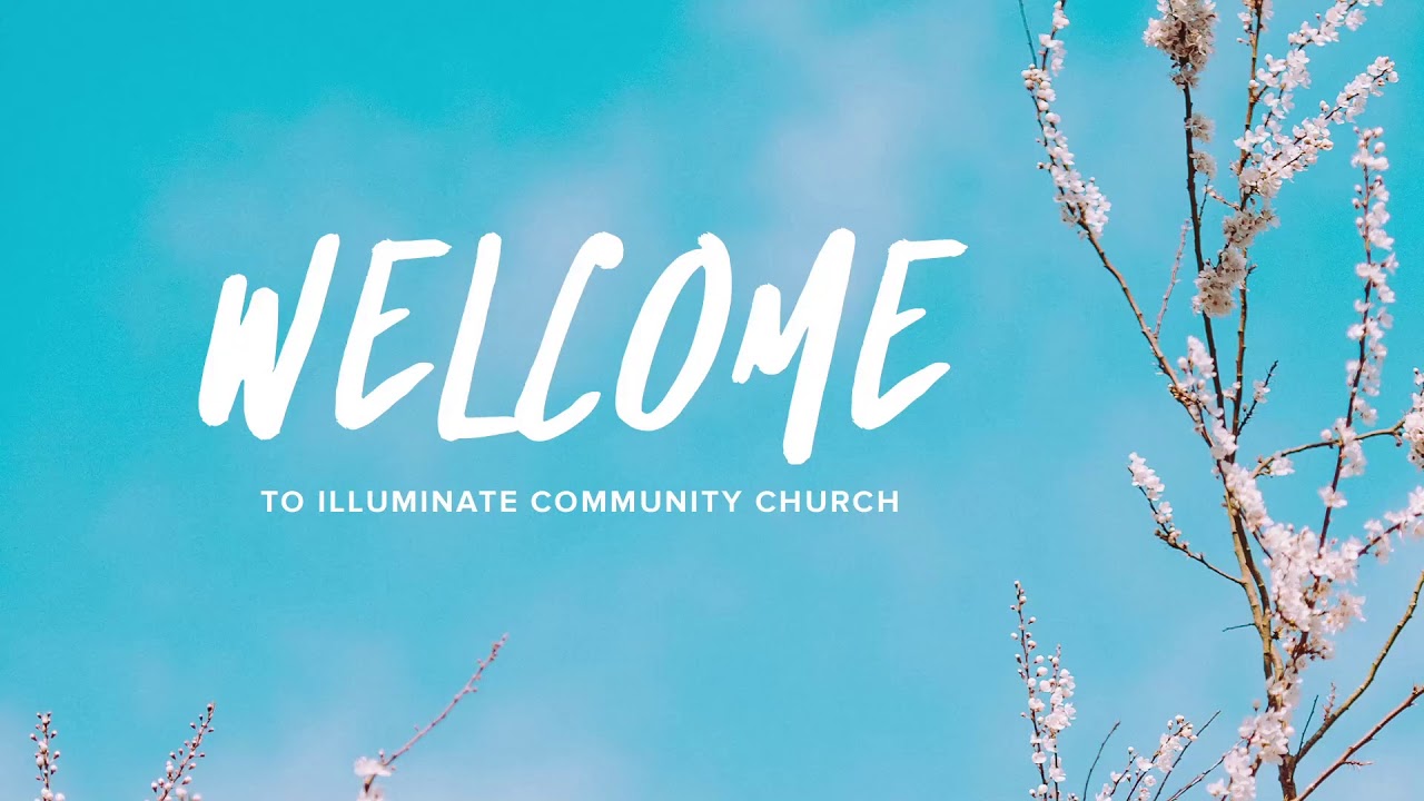 Illuminate Community Church - August 9, 2020 - Full Service - YouTube