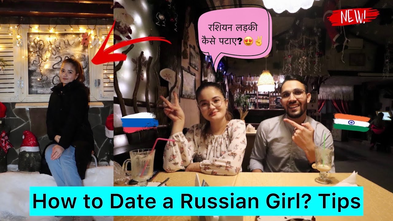 How to Find, Date and Marry a Russian Woman In India | Indian in ...