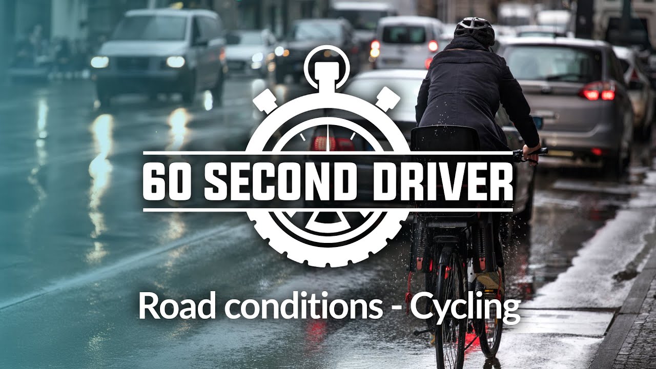 60-Second Driver - Road conditions - Cycling - YouTube
