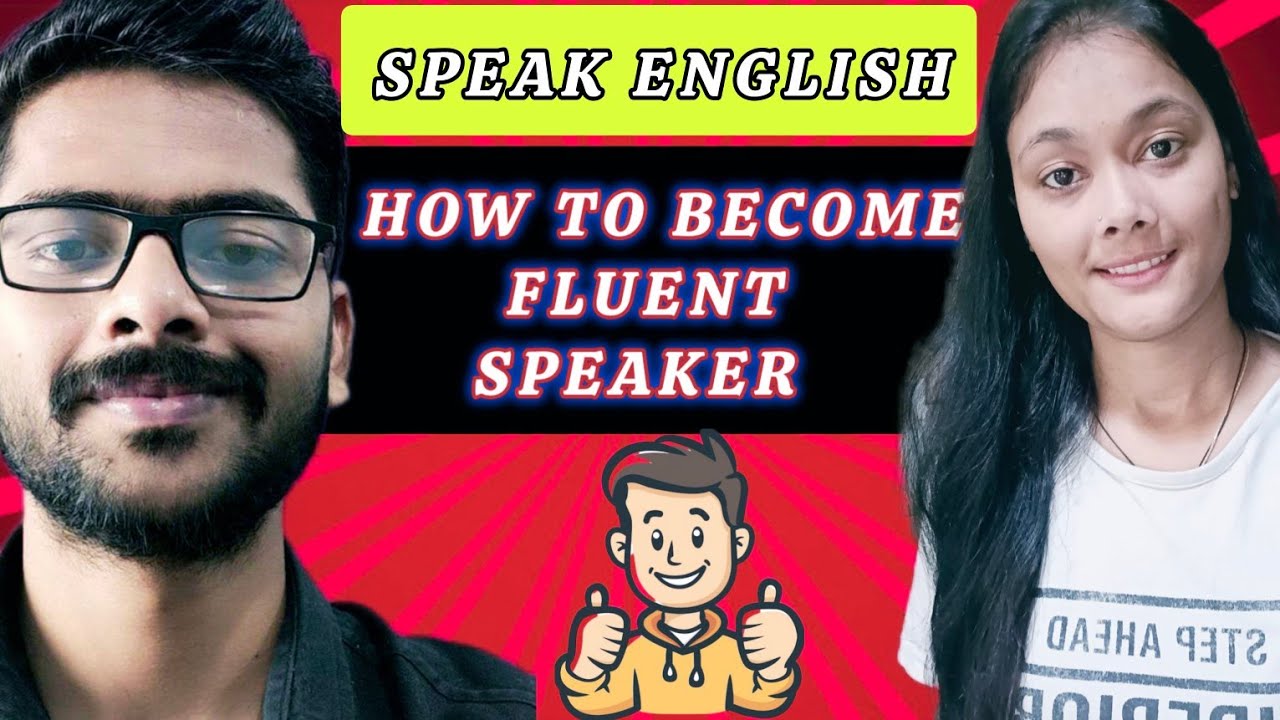 English Conversation || How to become Fluent Speaker ...