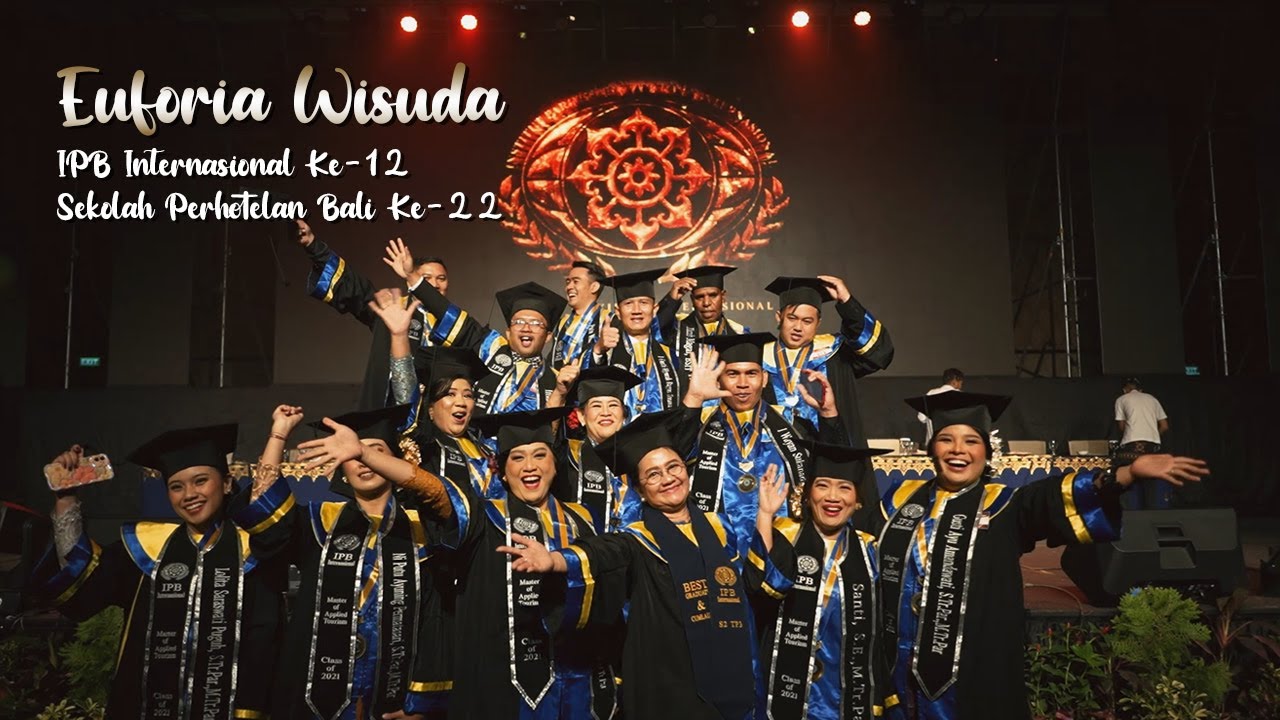 Wisuda IPB Internasional Ke-12 dan Sekolah Perhotelan Bali Ke-22 Tahun ...