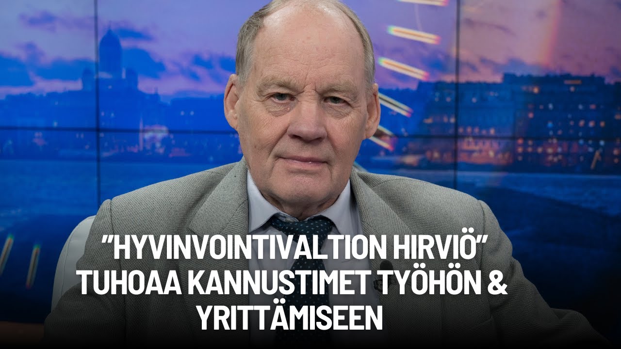 Ajassa | ”Hyvinvointivaltion hirviö” tuhoaa kannustimet työhön ...