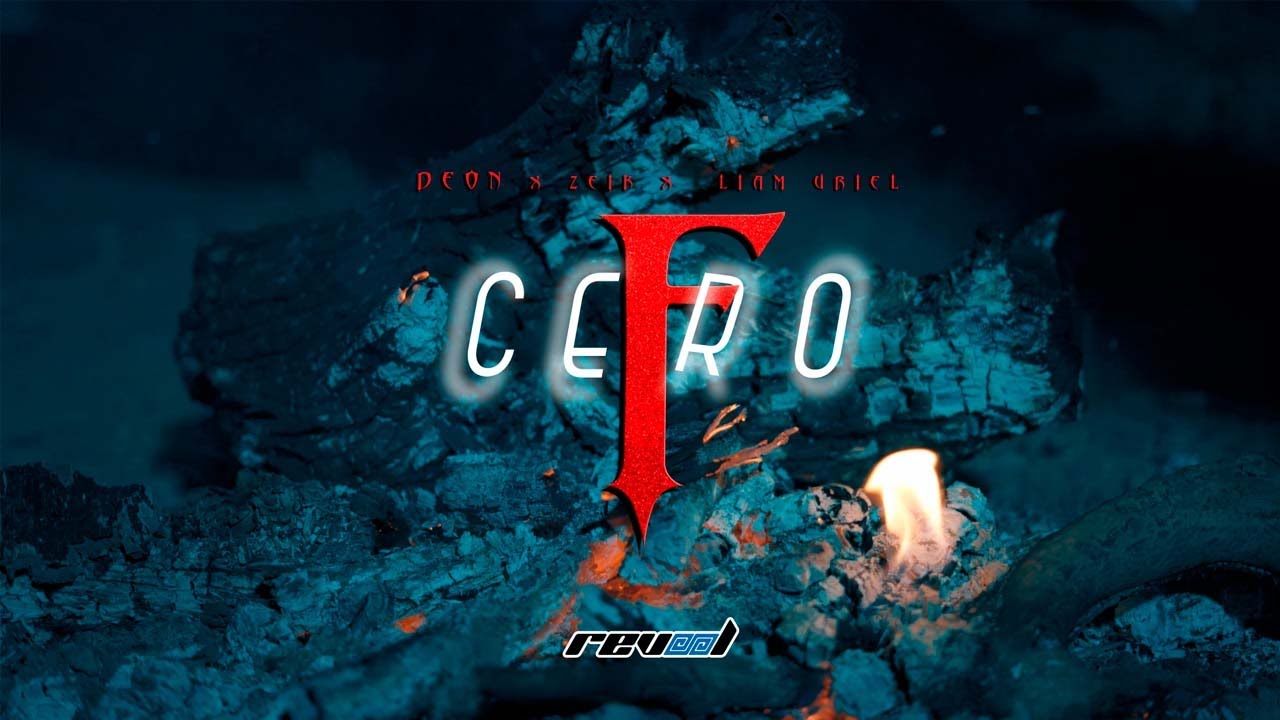 Cero F - Deon x Zeiko x Liam Uriel (Video Oficial) Prod Zeik - YouTube