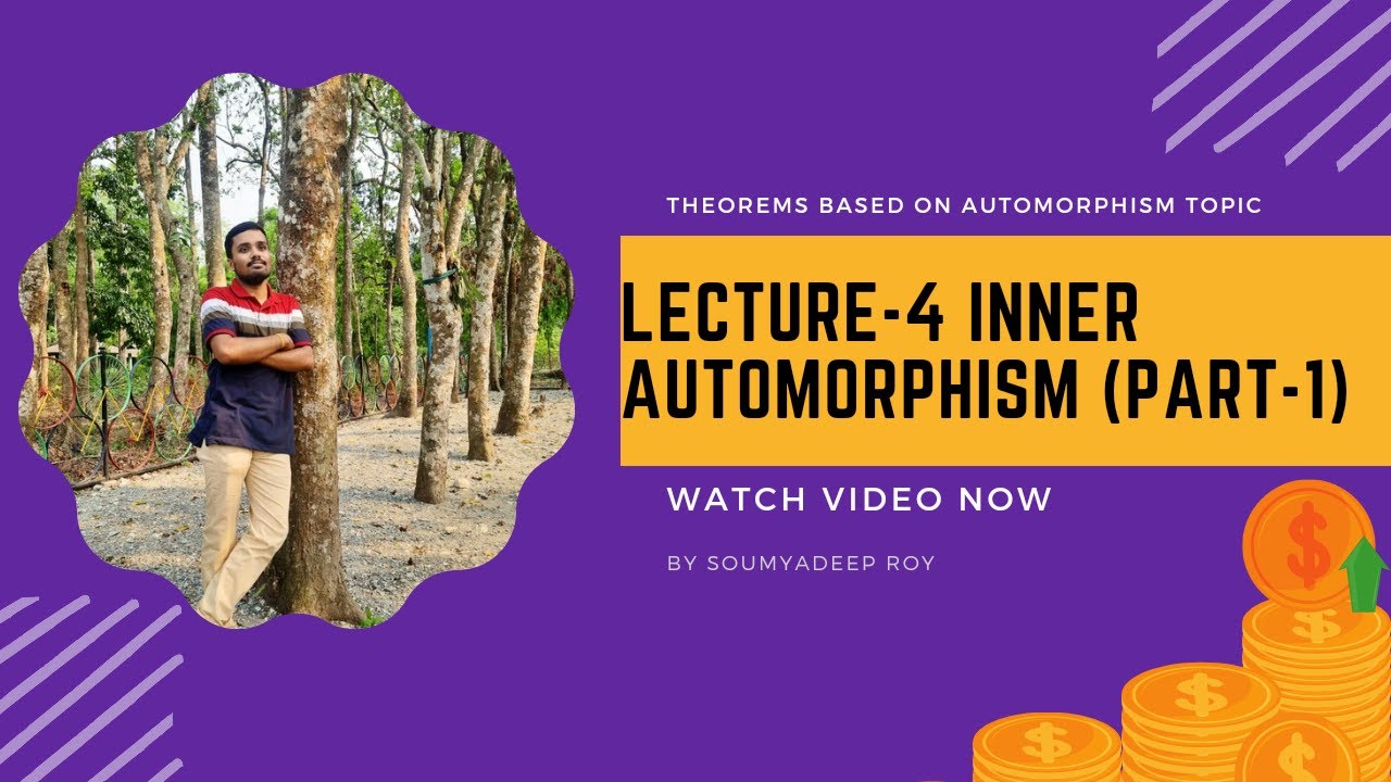 LECTURE-4 || INNER AUTOMORPHISM ( PART-1 ) - YouTube