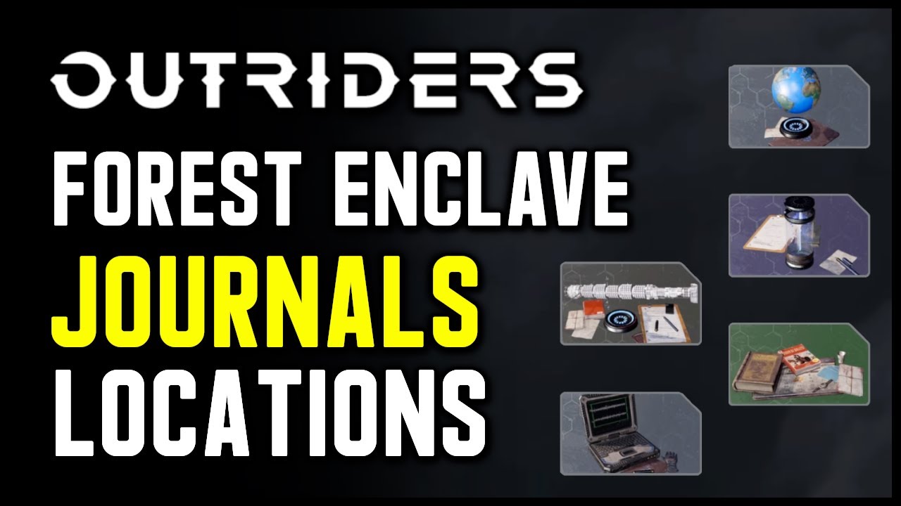 Outriders: Forest Enclave - All Journal Locations - YouTube