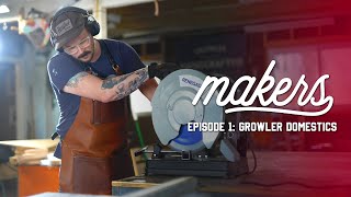 Custom Wood Furniture Makers✨Growler Domestics EP 1