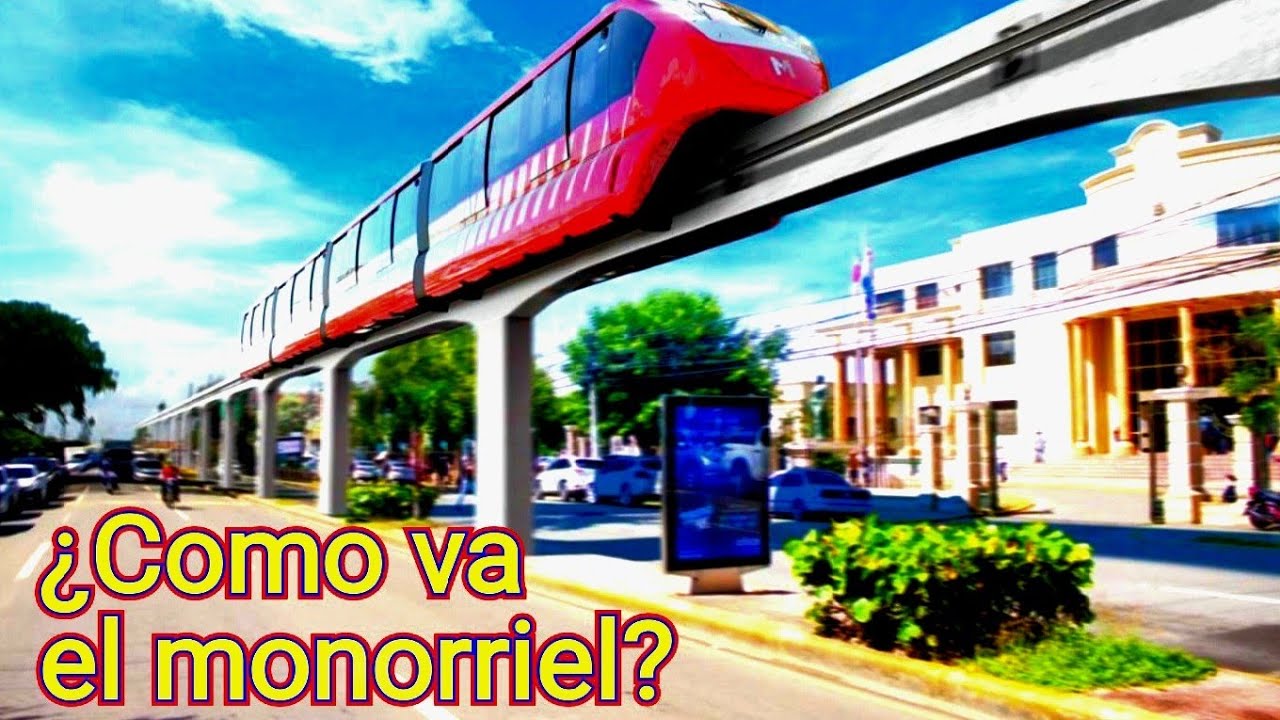 El Monorriel de Santiago y sus avances. República Dominicana - YouTube