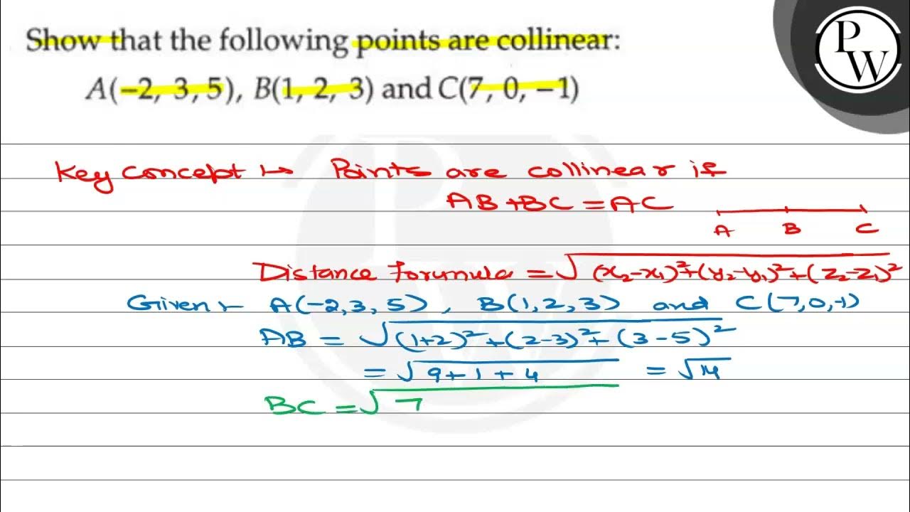 Show that the following points are collinear: \[ A(-2,3,5), B(1,2,3 ...