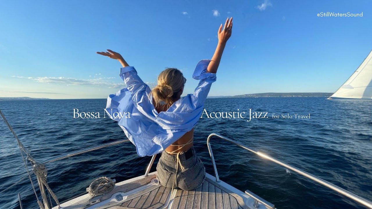 ️ Bossa Nova & Acoustic Jazz for Solo Travel - YouTube