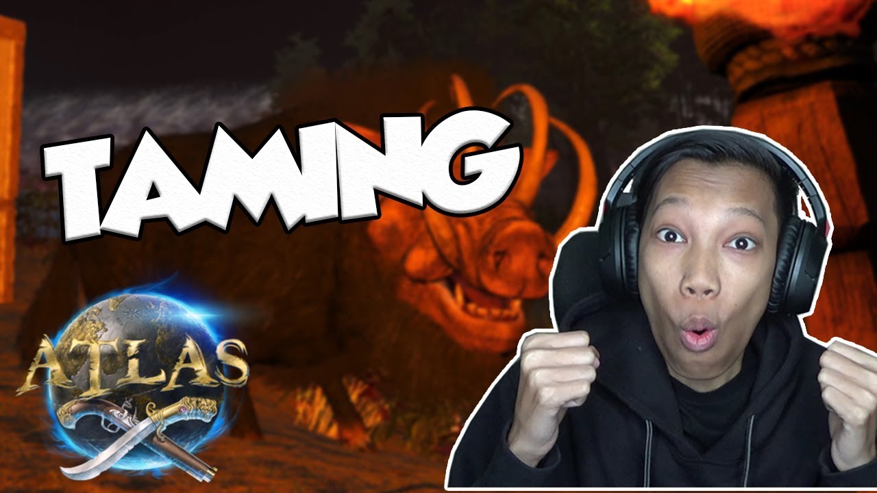 BELAJAR TAMING DI ATLAS - ATLAS #2 - YouTube