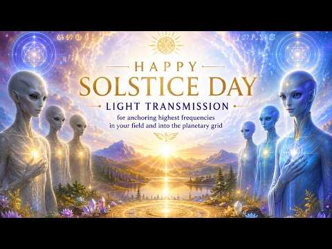 Happy Solstice Day: Light Transmission