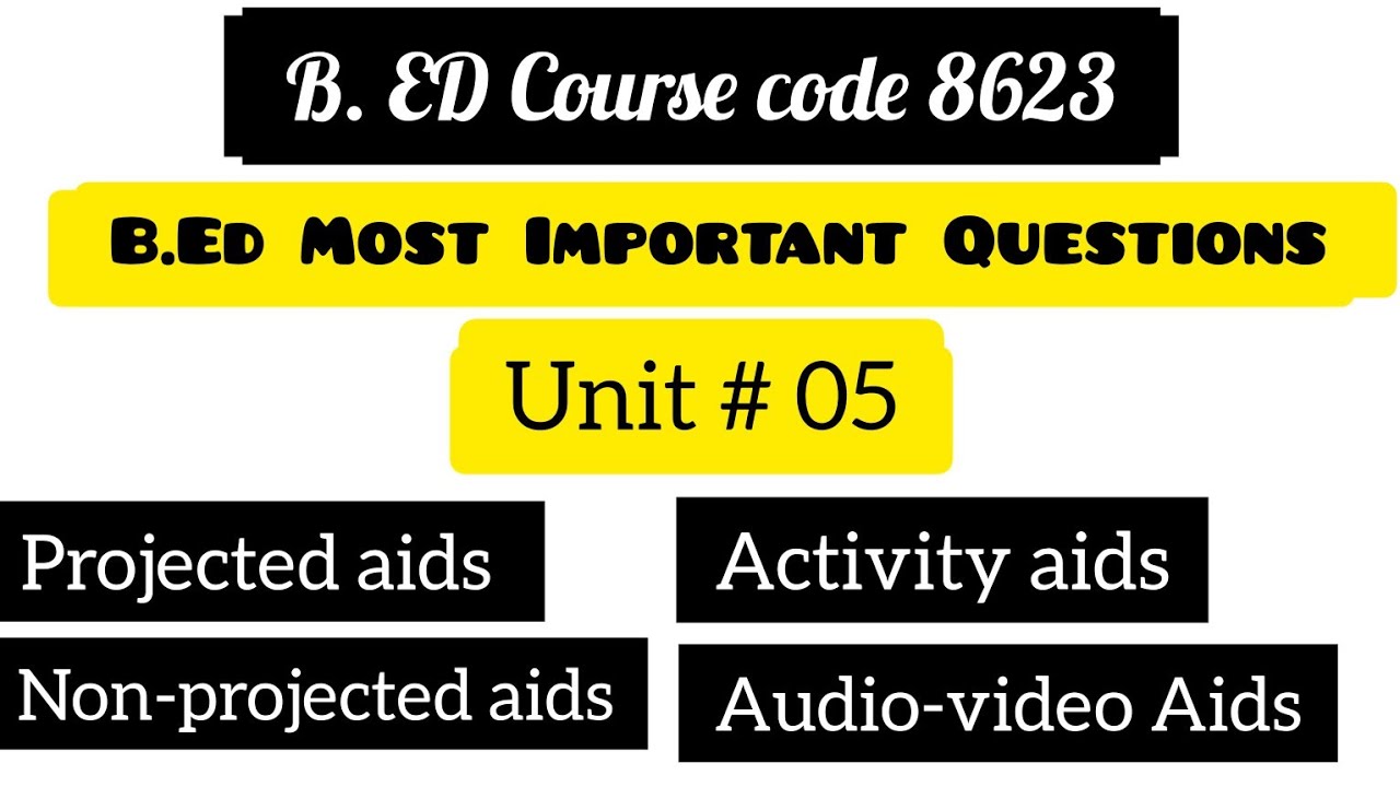 Unit 5 b. ed course code 8623 overview - YouTube