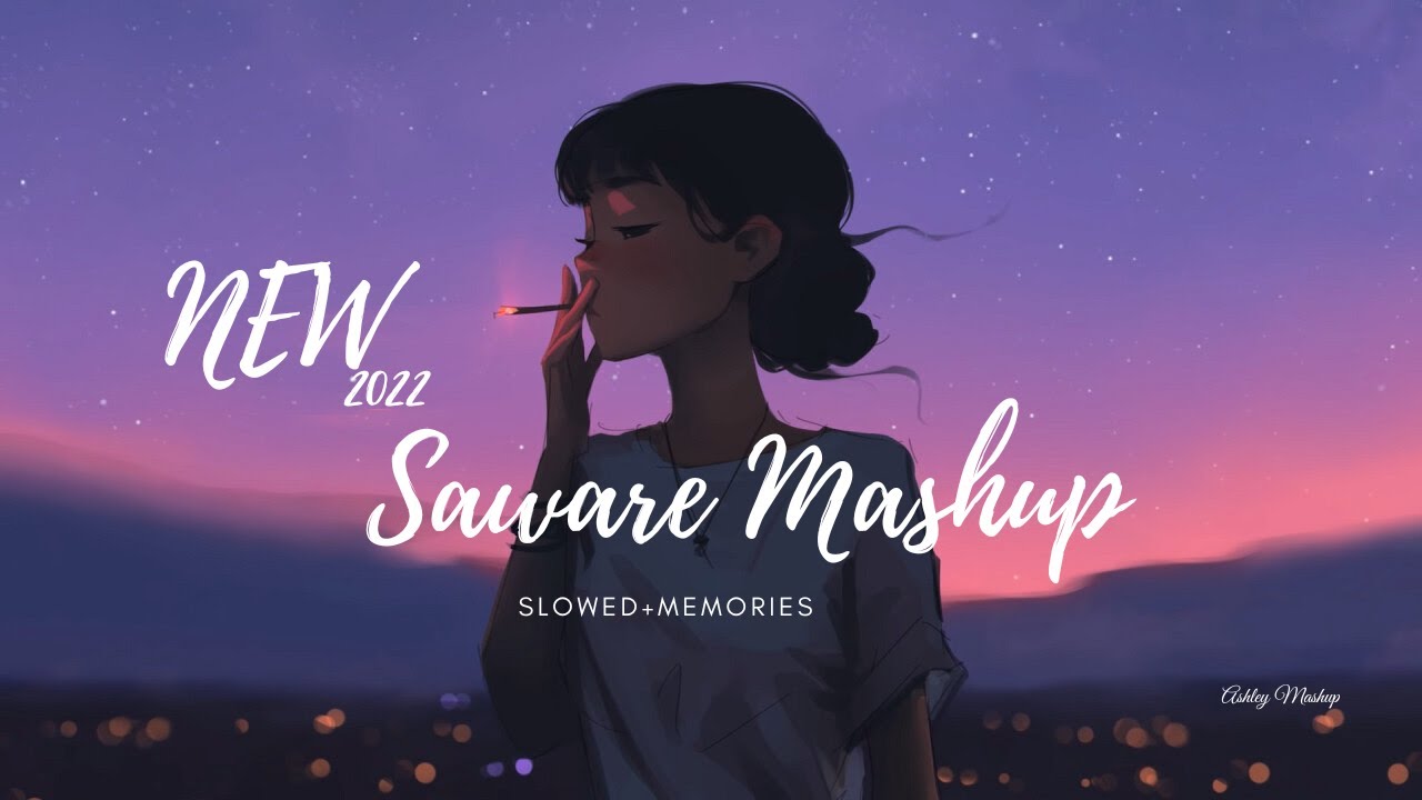 Saware [Slowed+Reverb] - Arijit Singh | AshleyMashups - YouTube Music