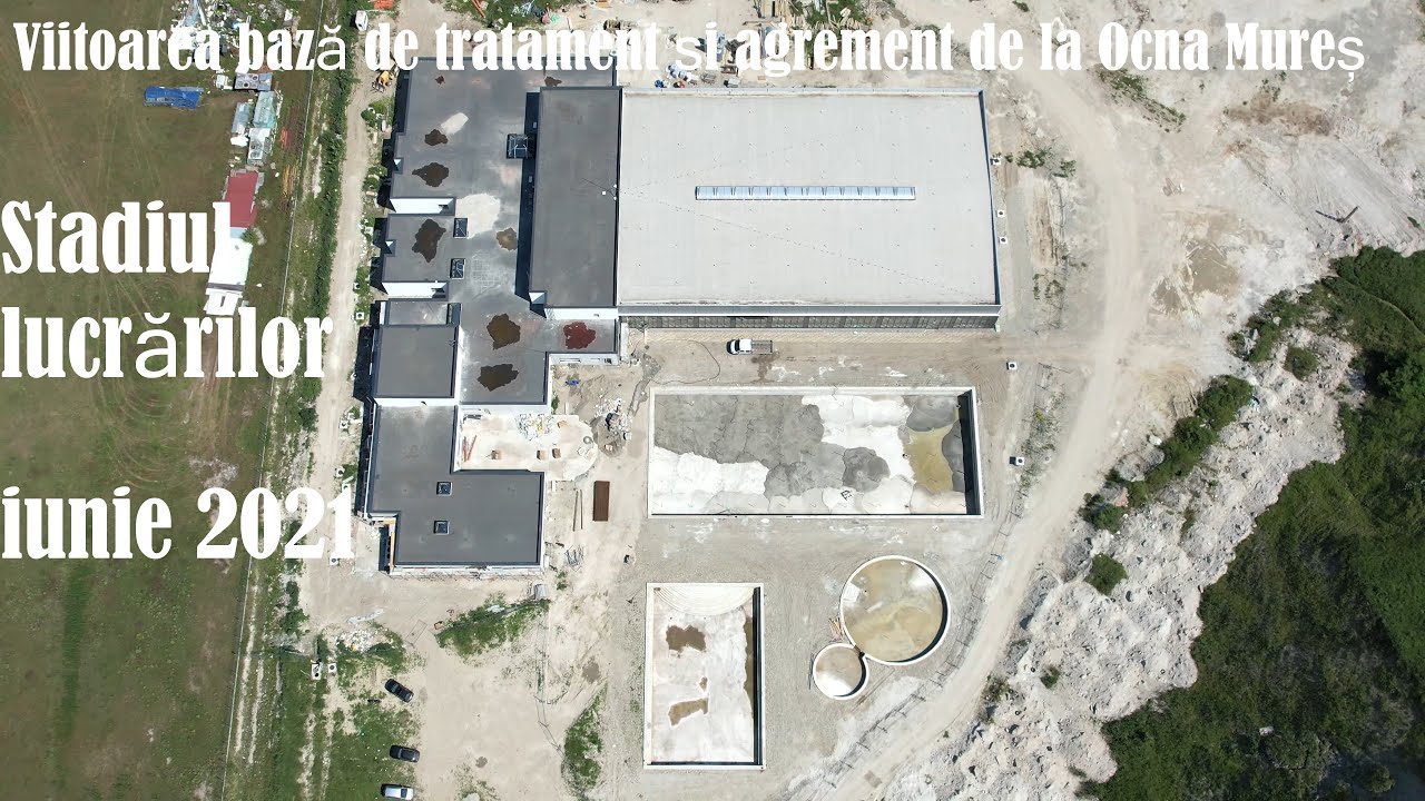 Complexul Balnear de la Ocna Mures, ”Baile Sarate”, stadiul lucrarilor ...