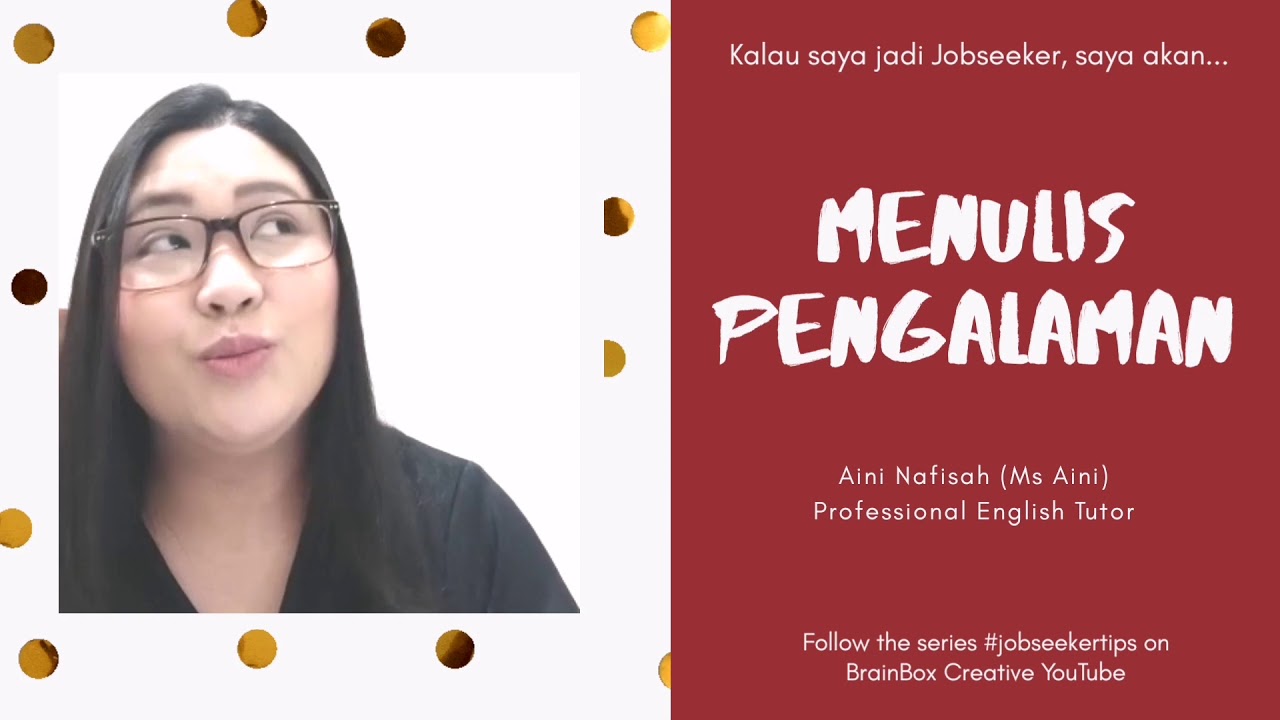 MENULIS Pengalaman! #jobseekertips by Ms Aini (Aini Nafisah ...