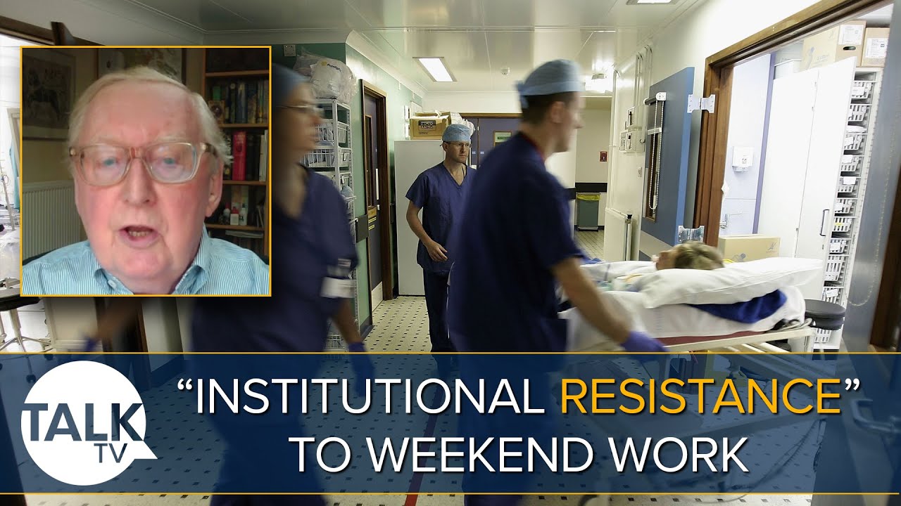 "Institutional Resistance" To Weekend NHS Work Claims Former Health ...