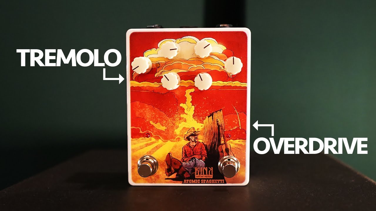 Its a Trem'O'Drive - Kink Pedals Atomic Spaghetti - YouTube