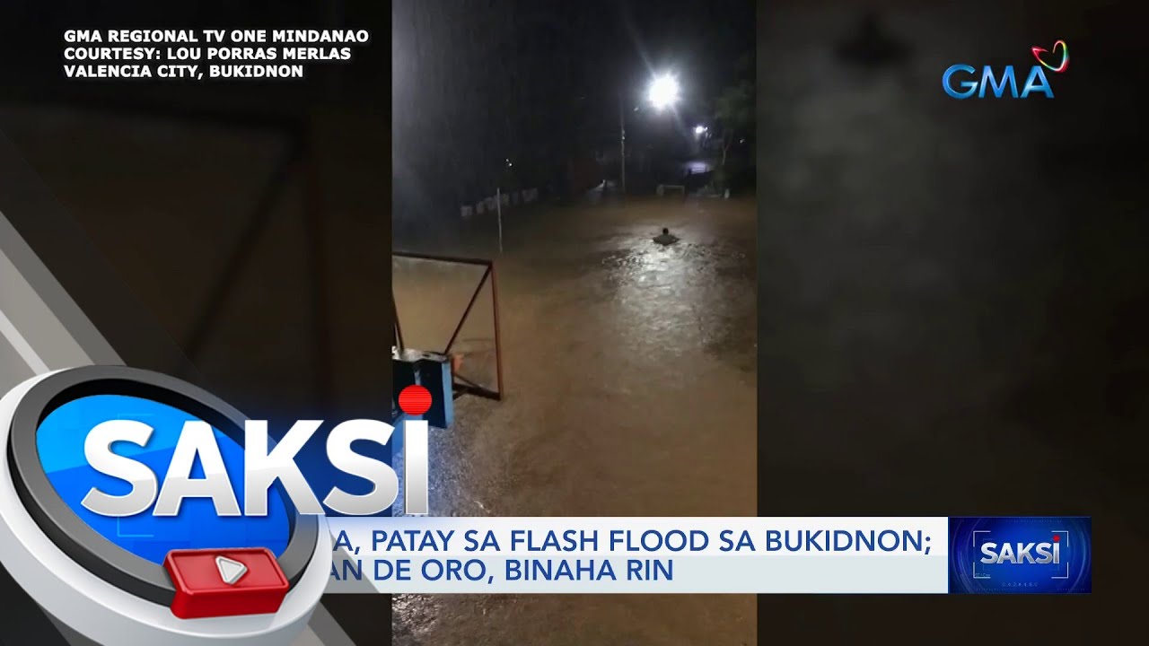 Mag-ina, patay sa flash flood sa Bukidnon; Cagayan de Oro, binaha rin ...