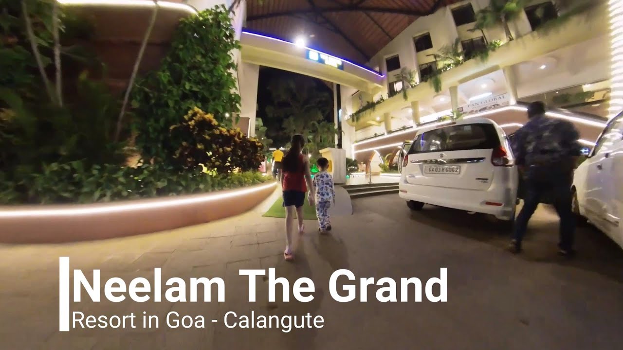 Best Resort in North Goa - Neelams The Grand Hotel | HOTEL IN CALANGUTE ...