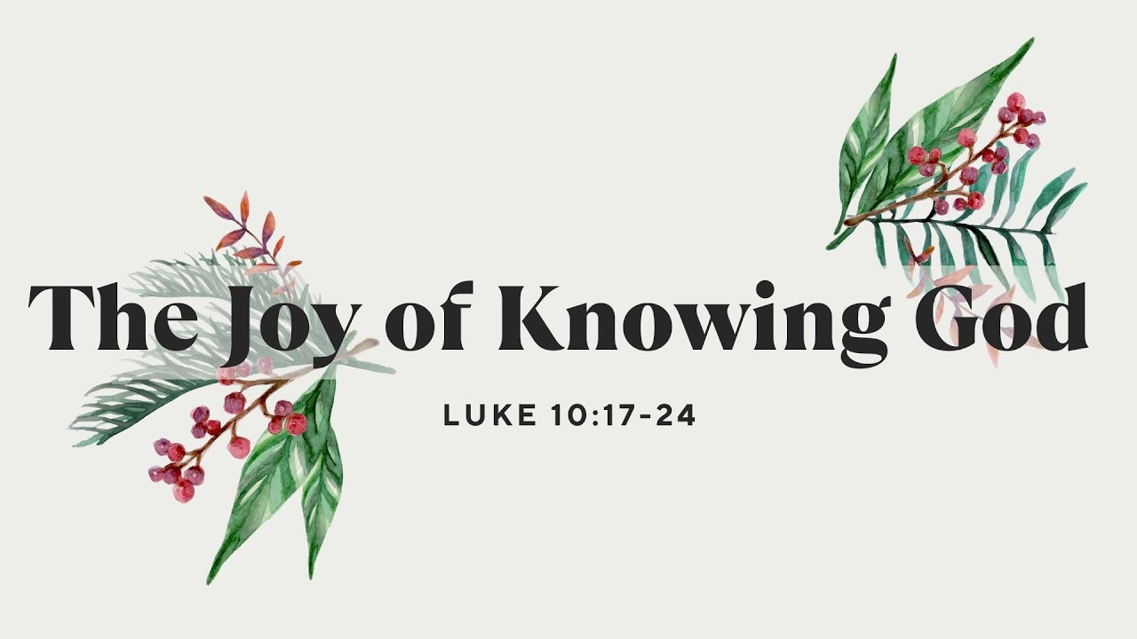 Advent: The Joy of Knowing God | 12/22/24 - YouTube