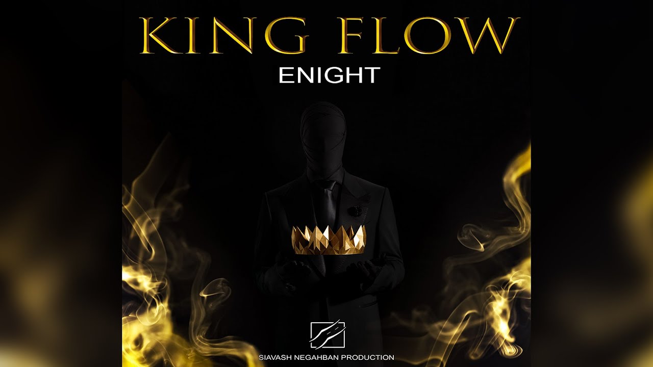 اینایت - کینگ فلو | Enight - King Flow - YouTube