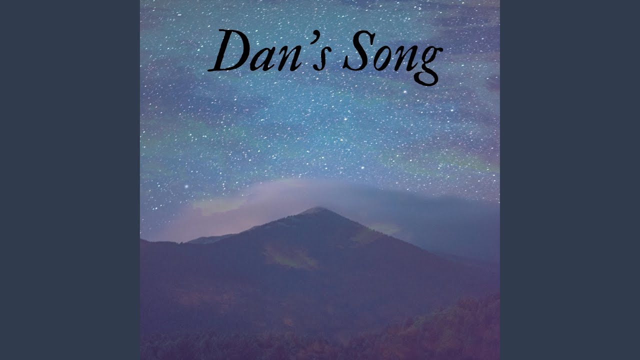 Dan's Song - YouTube