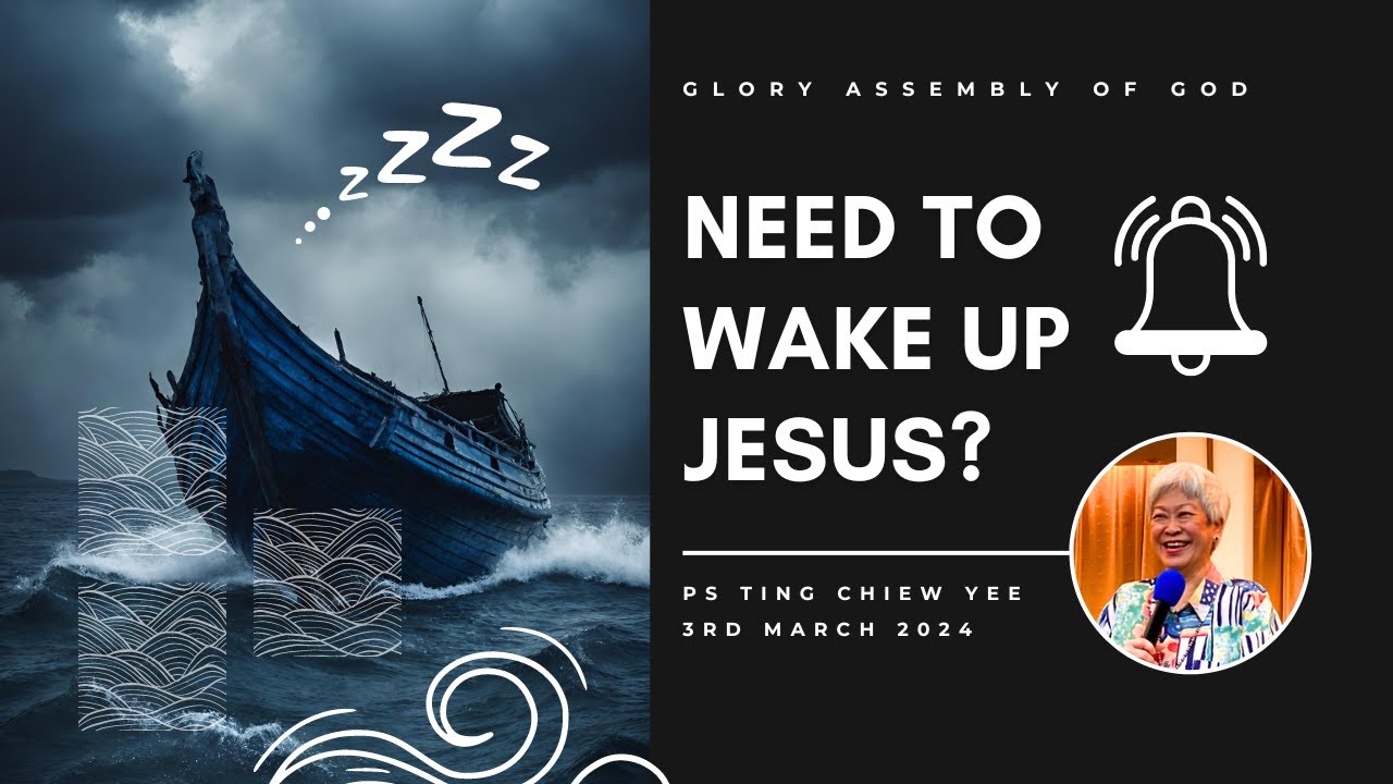 Need To Wake Up Jesus? | Ps Ting Chiew Yee | 3rd March 2024 - YouTube