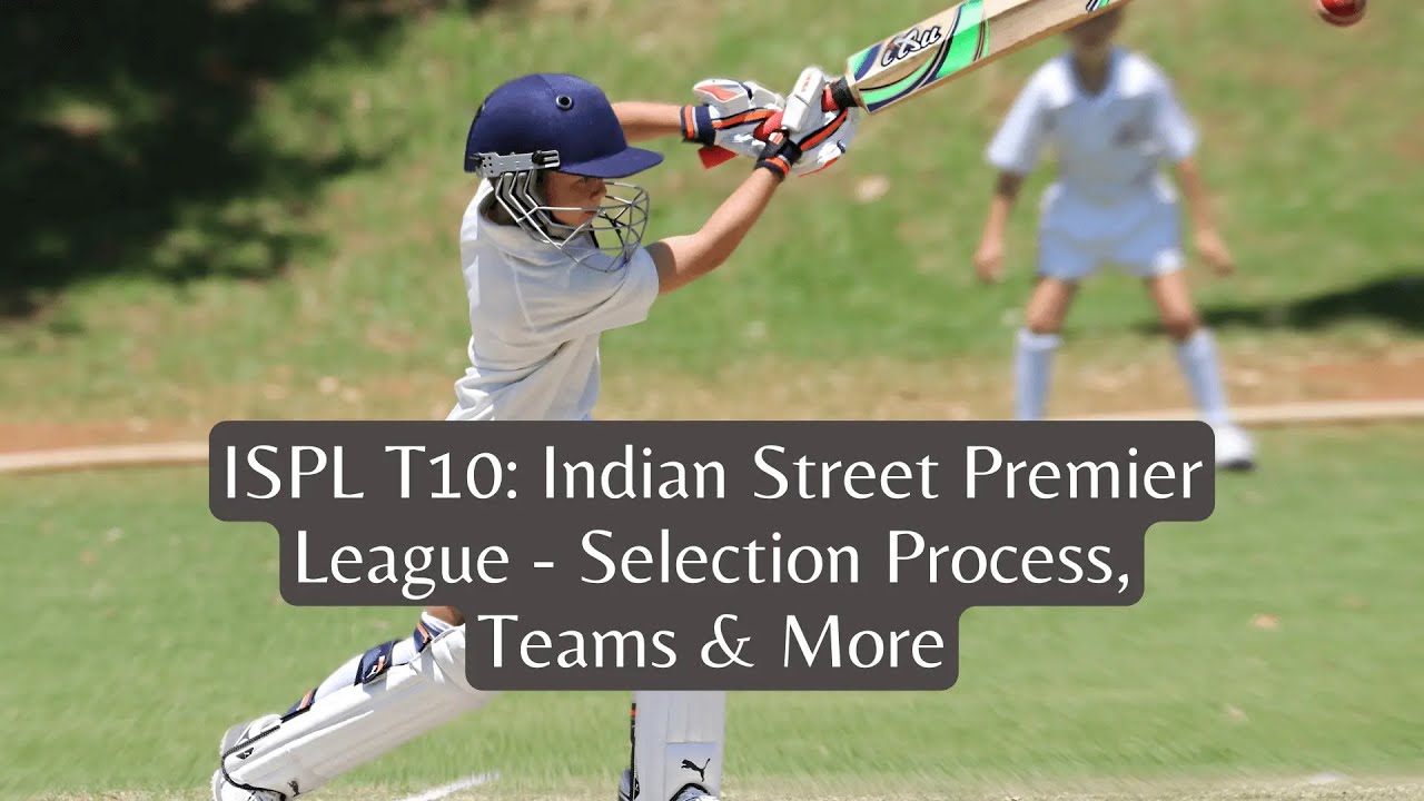 India Street Premier League (ISPL): Full Detail, Registration, Teams ...