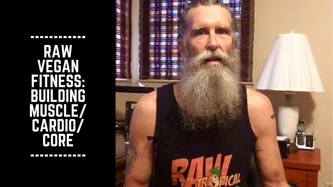 Raw Vegan Fitness: Building Muscle/ Cardio Hacks/ Abs - YouTube