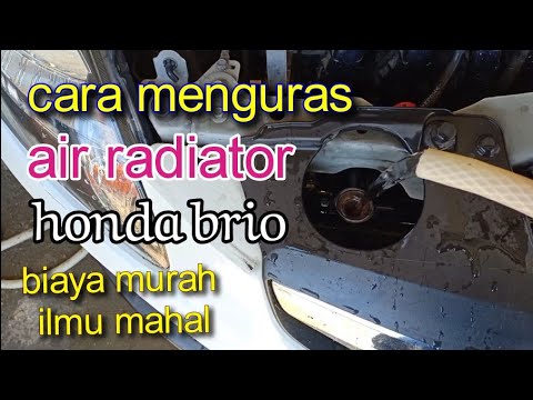 cara menguras radiator mobil honda Brio // tutorial ganti air radiator ...