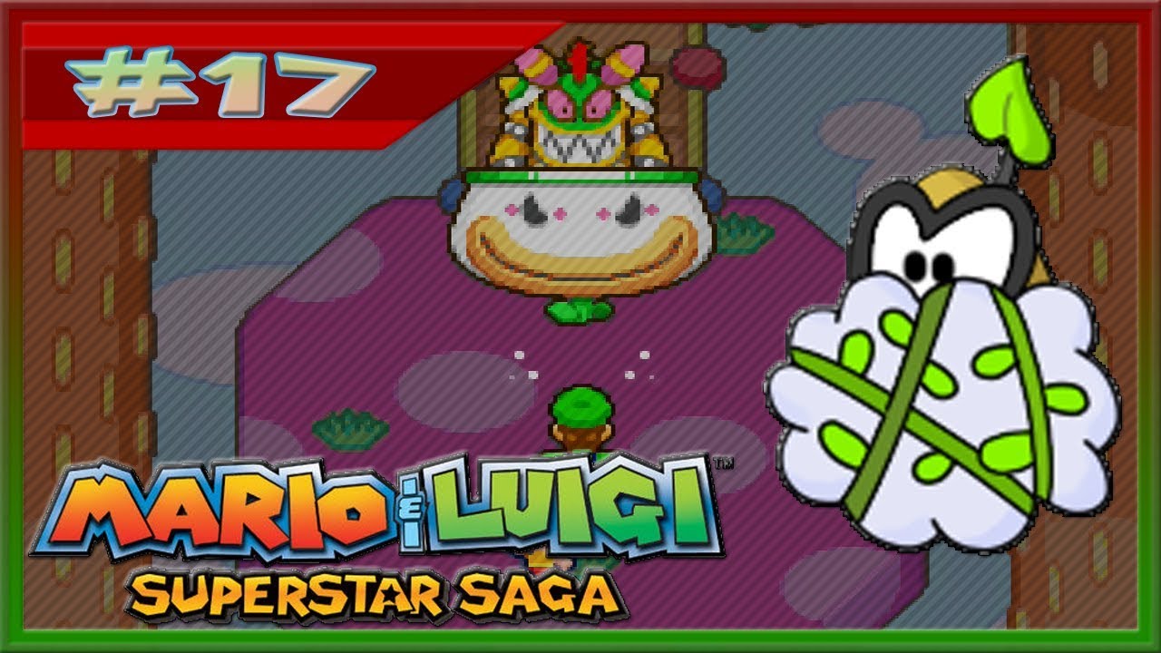 Replay Mario & Luigi Superstar Saga,Part 17,Bowletta Ewwwww!!! - YouTube