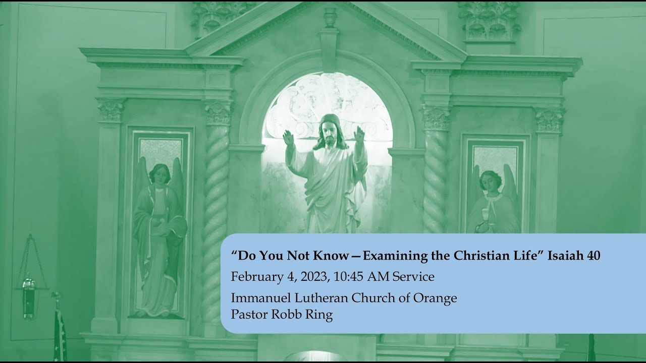 "Do you not know - examining the Christian Life" Isaiah 40 - YouTube