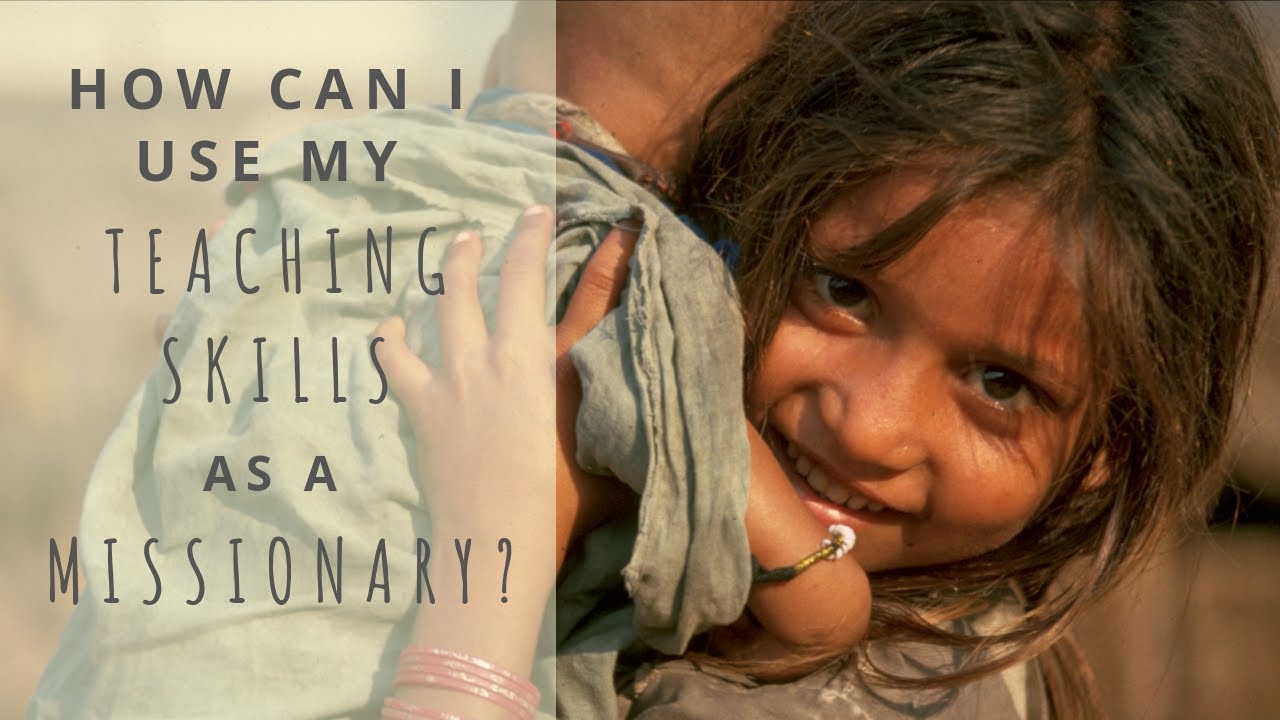 How can I use my teaching skills in missions? - YouTube