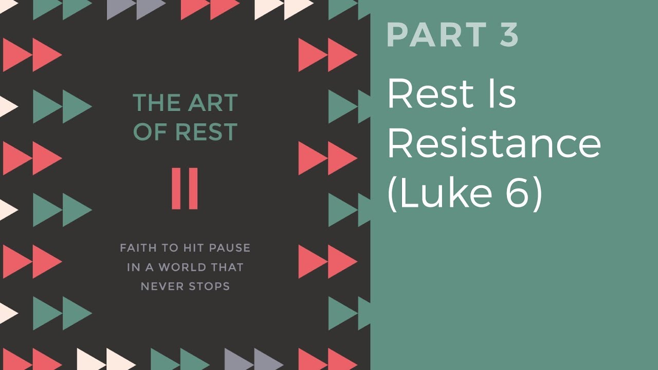 Rest Is Resistance | The Art Of Rest, Part 3 - YouTube