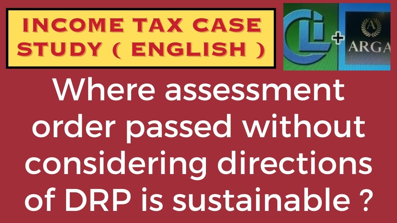 Where assessment order passed without considering directions of DRP is ...