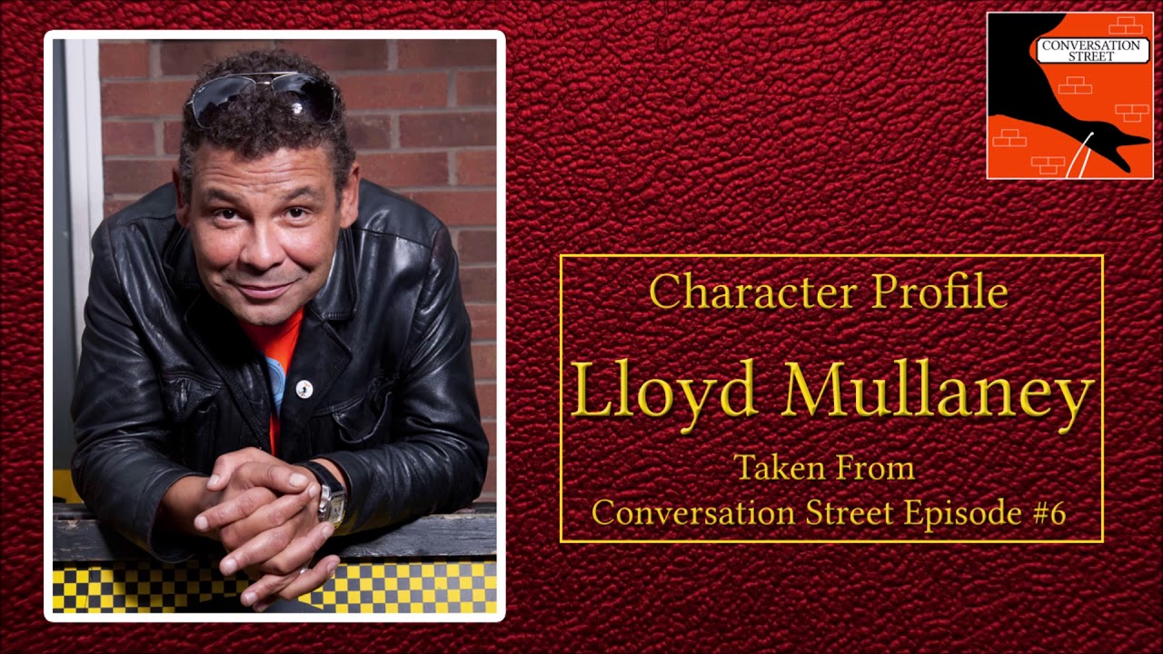 Character Profile: Lloyd Mullaney - YouTube