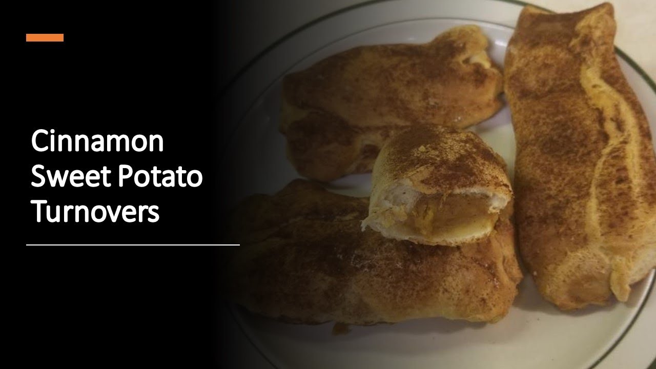 Cinnamon Sweet Potato Turnovers - YouTube