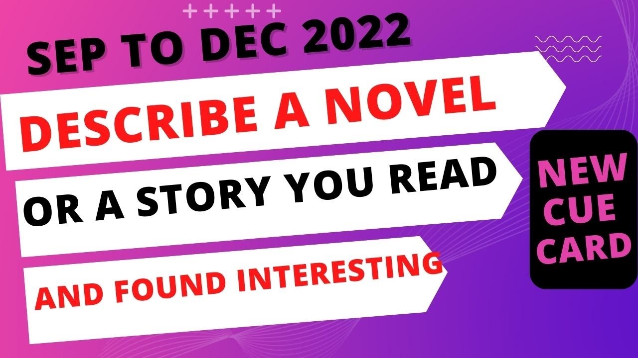 Describe A Story Or A Novel That Was Particularly Interesting To You describe-a-story-or-a-novel-that-was-particularly-interesting-to-you