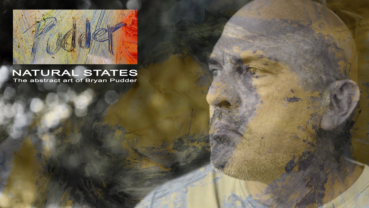 Natural States - The Art of Bryan Pudder - YouTube