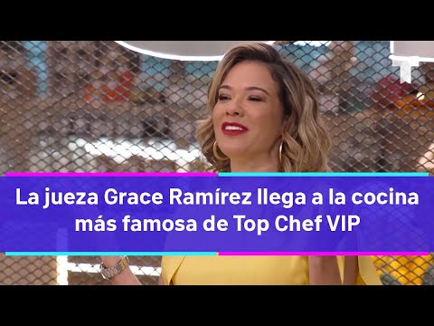 La jueza Grace Ramírez llega a la cocina más famosa de Top Chef VIP ...