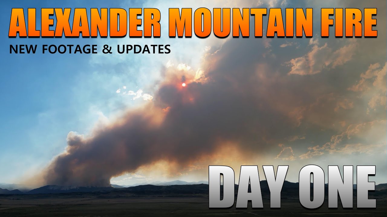 Colorado Burns! The Alexander Mountain Fire [Day One] - YouTube