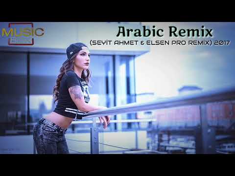 Arabic Remix   Khalouni N3ich SEYİT AHMET & ELSEN PRO REMİX 2017   YouTube