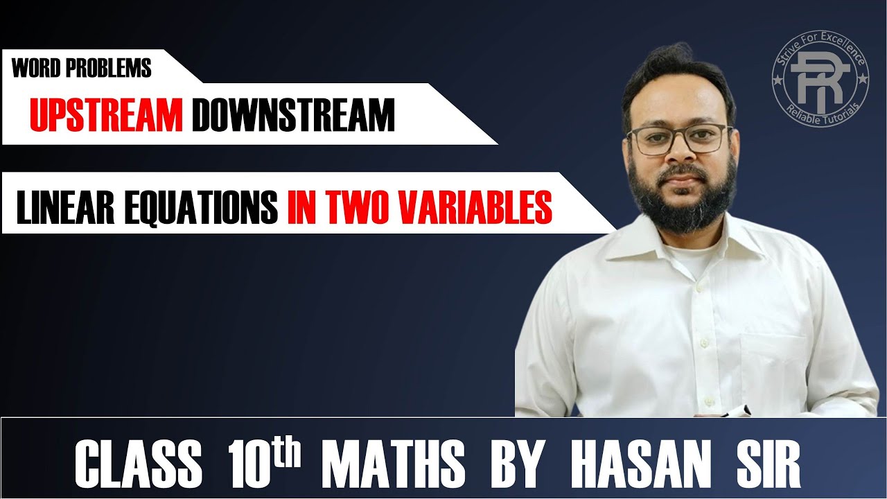 Linear Equations in Two Variables | Upstream & Downstream | Class 10 ...