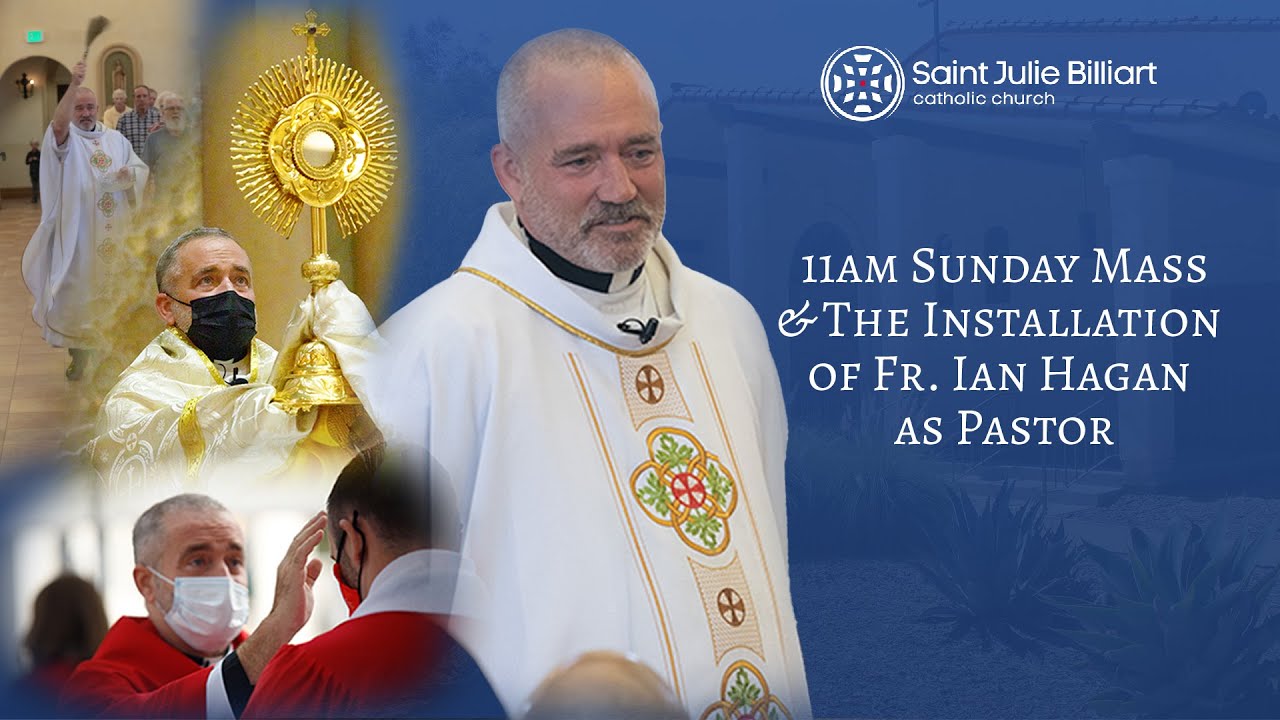 Sunday Mass & Fr. Ian Hagan's Installation as Pastor, December 18, 2022 ...