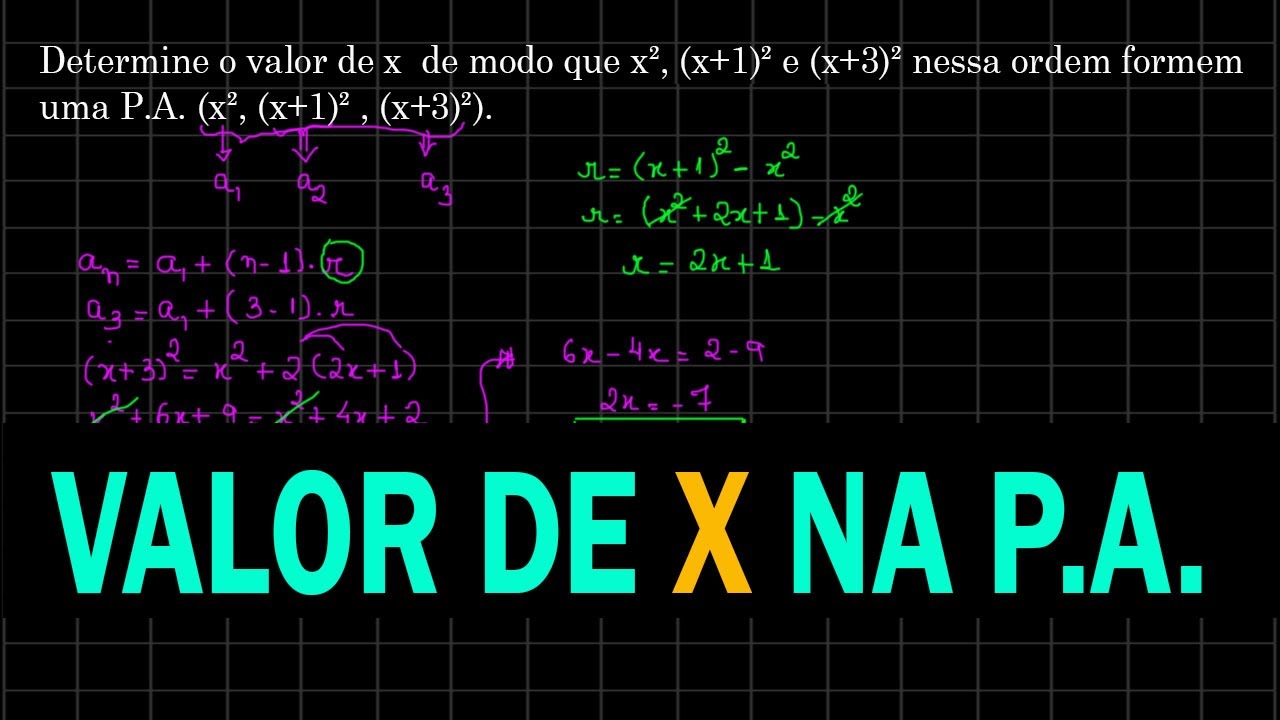 Determine o valor de x de modo que x ao quadrado- PROGRESSÃO ARITMÉTICA ...