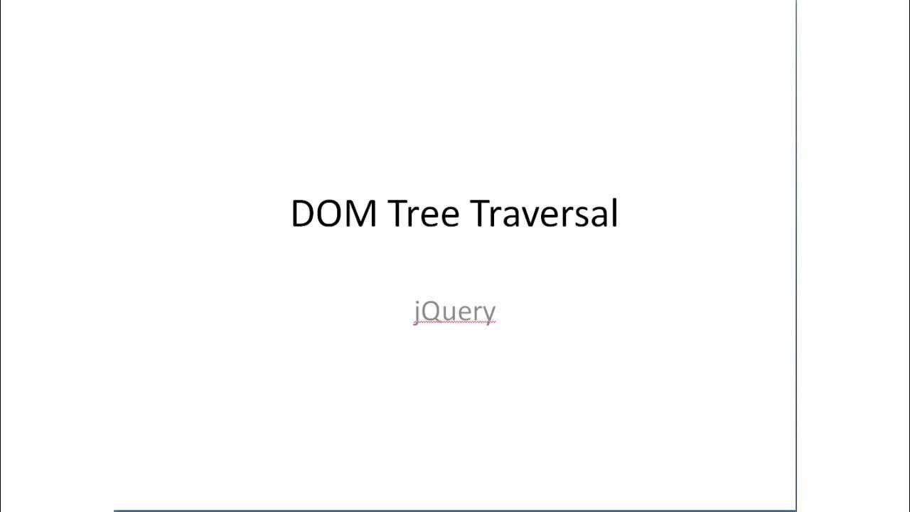 DOM Tree Traversal Using jQuery Methods - YouTube