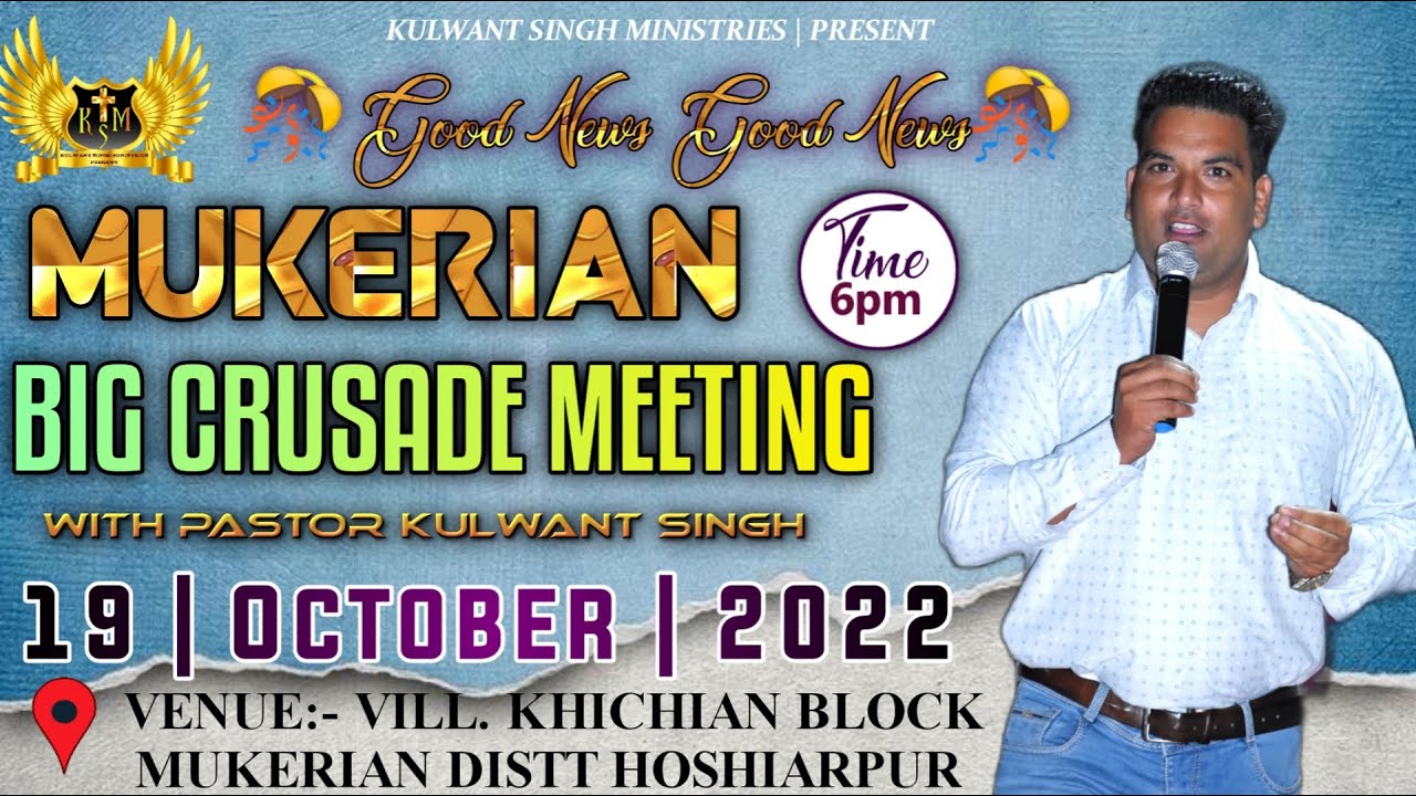 ***Mukerian Big Crusade Meeting With Pastor Kulwant Singh 19-10-2022 ...