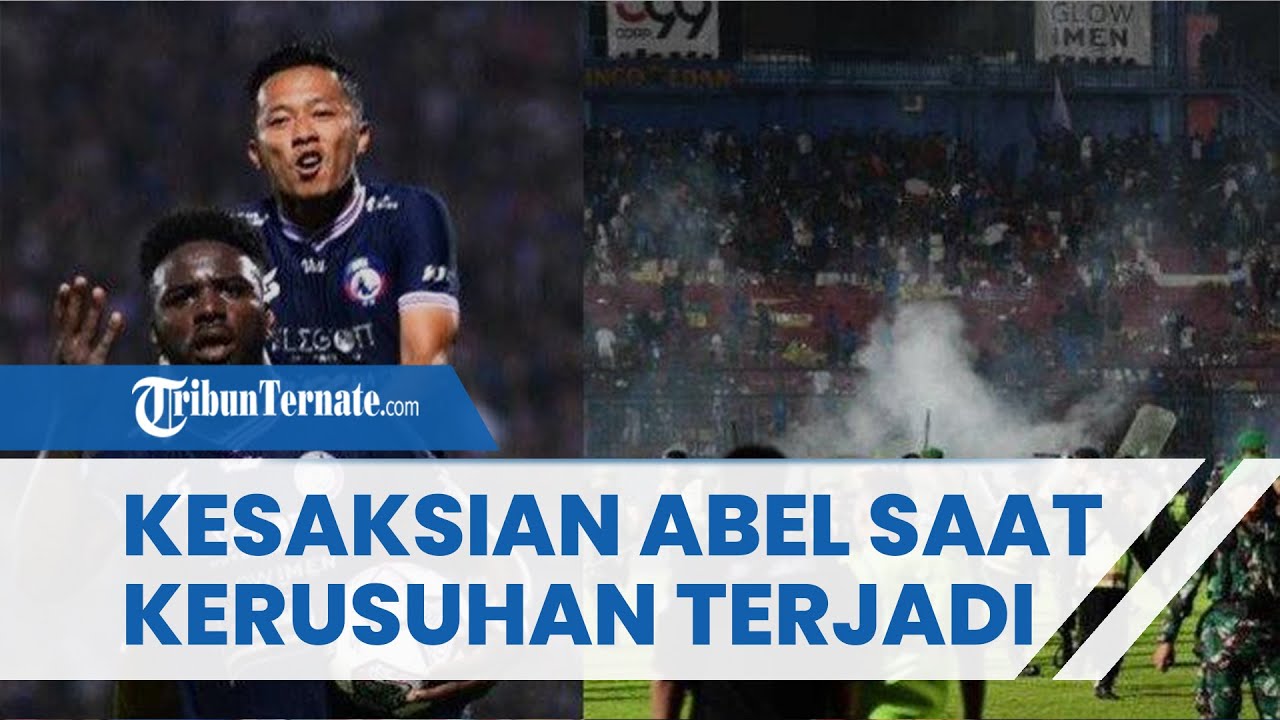 Kesaksian Langsung Tragedi Arema, Abel Camara: Kami Melihat Darah ...
