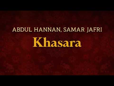 Abdul Hannan, Samar Jafri - Khasara | English Lyrics